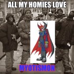 All My Homies Love Meme Generator - Imgflip