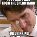 Justin Trudeau Crying Meme Generator - Imgflip