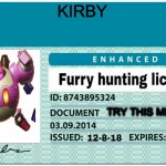 furry hunting license Meme Generator - Imgflip