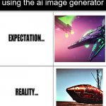 Expectation vs Reality Meme Generator - Imgflip