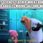 Do you want to explode? Meme Generator - Imgflip