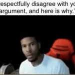I disagree Meme Generator - Imgflip