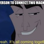 It's all coming together Meme Generator - Imgflip