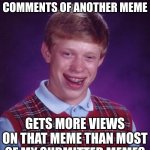 Bad Luck Brian Meme Generator - Imgflip