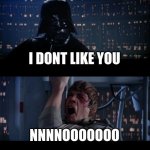 Star Wars No Meme Generator - Imgflip