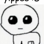 TBH creature YIPPEE Blank Template - Imgflip