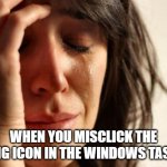 First World Problems Meme Generator - Imgflip