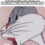 Bugs Bunny No Meme Generator - Imgflip