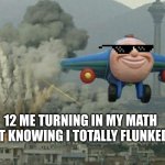 Plane flying from explosions Meme Generator - Imgflip