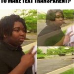 disappearing Meme Generator - Imgflip