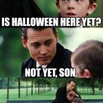 Finding Neverland Meme Generator - Imgflip
