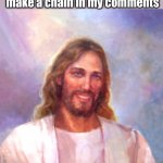 Smiling Jesus Meme Generator - Imgflip