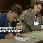 Mr bean copying Meme Generator - Imgflip