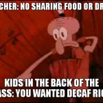 Squidward pointing Meme Generator - Imgflip