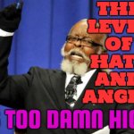 Too Damn High Meme Generator - Imgflip