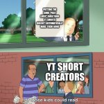 If those kids could read they'd be very upset Meme Generator - Imgflip