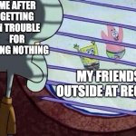 Squidward window Meme Generator - Imgflip