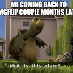 What is this place Meme Generator - Imgflip