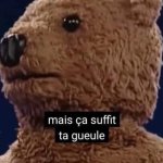 Nounours TG Meme Generator - Imgflip