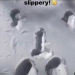 slippery Meme Generator - Imgflip