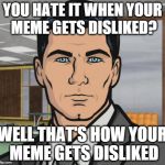 Archer Meme Generator - Imgflip