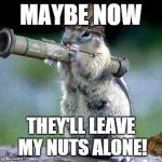 Bazooka Squirrel Meme Generator - Imgflip