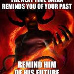 And then the devil said Meme Generator - Imgflip