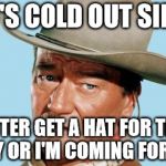 John Wayne Meme Generator - Imgflip