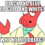 Futurama Zoidberg Meme Generator - Imgflip