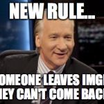 New Rules Meme Generator - Imgflip