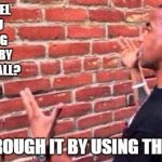 Brick Wall Meme Generator - Imgflip