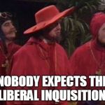 Nobody Expects the Spanish Inquisition Monty Python Meme Generator ...