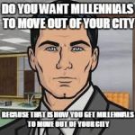 Do you want ants archer Meme Generator - Imgflip