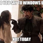 Not Today Meme Generator - Imgflip