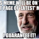 I Guarantee It Meme Generator - Imgflip