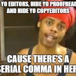 Revision process flaw | HIDE YO EDITORS, HIDE YO PROOFREADERS, AND HIDE ...