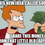 Shut Up And Take My Money Fry Meme Generator - Imgflip