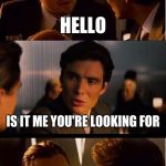 Inception Meme Generator - Imgflip
