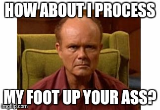 Red Forman - Imgflip