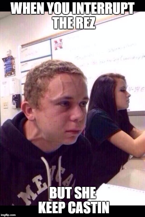 when you in class and she keep sucking - Imgflip