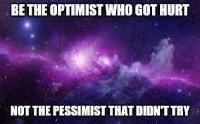 Image tagged in optimist - Imgflip