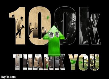 Thanks for 100k - Imgflip