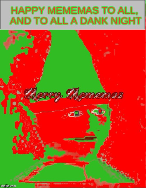Image tagged in merry mememas - Imgflip