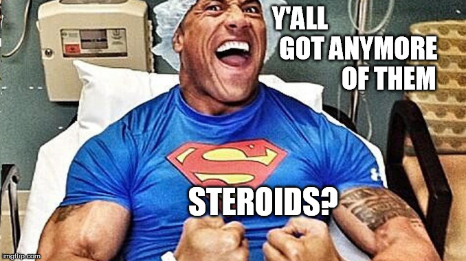Funny Steroids Memes