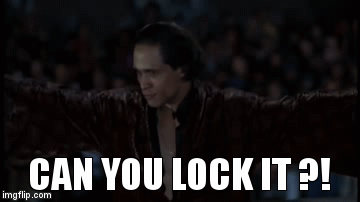 Can you lock it - Imgflip
