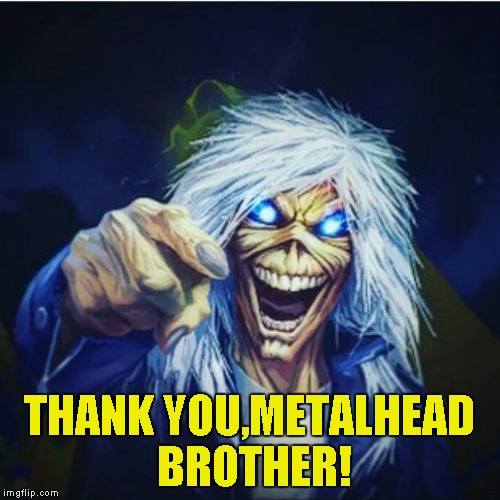 Thank You PowerMetalhead - Imgflip