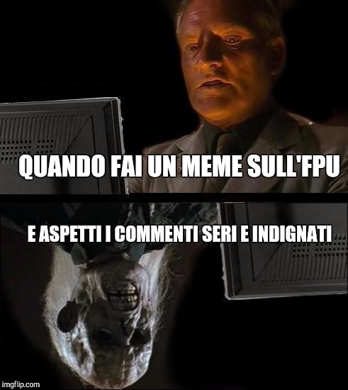 I'll Just Wait Here Meme - Imgflip