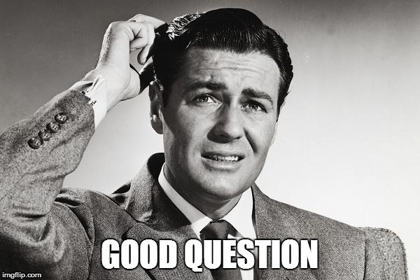 ...well do they? - Imgflip