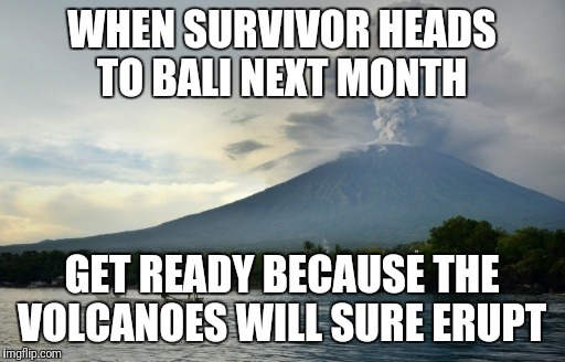 OD BALI VOLCAN - Imgflip