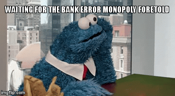 Bank error in your favor - Imgflip